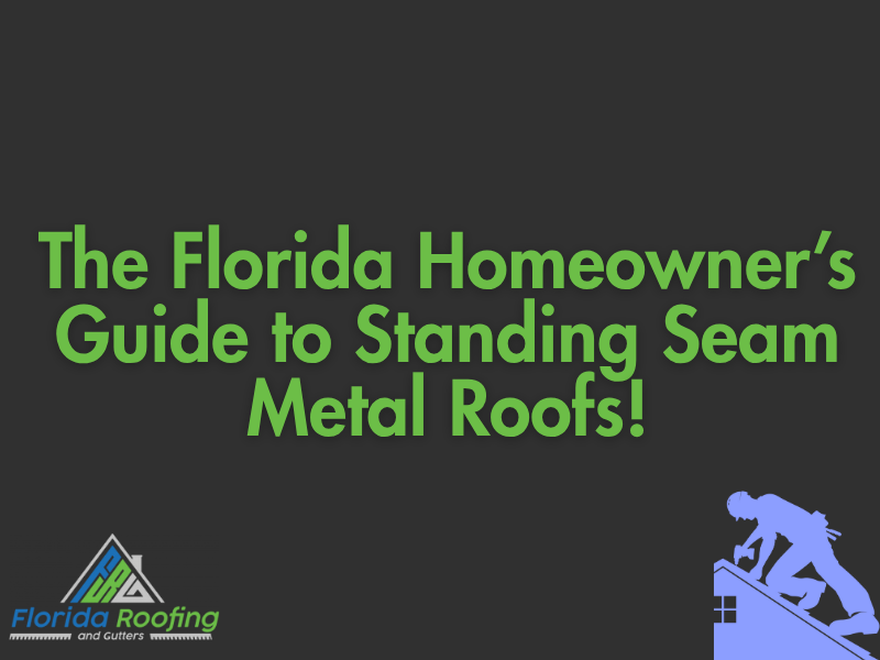 Standing Seam Metal Roofs in Florida: Cost, Codes & Pros
